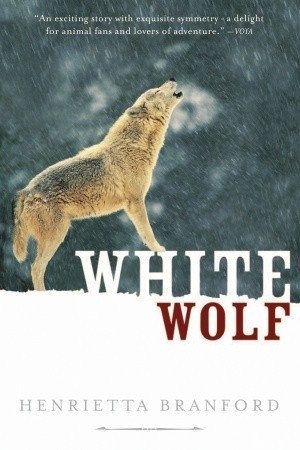 White Wolf by Henrietta Branford | Goodreads
