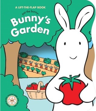 Bunny's Garden (Pat the Bunny) by Golden Books | Goodreads