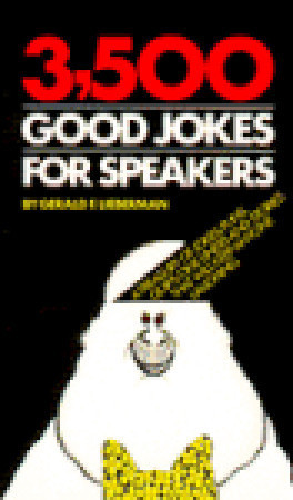 3,500 Good Jokes for Speakers: A Treasury of Jokes, Puns, Quips, One ...