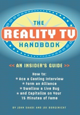 The Reality TV Handbook: An Insider's Guide: How to Ace a Casting ...