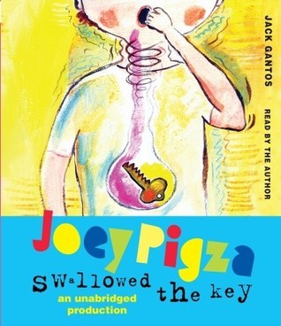 Joey Pigza Swallowed the Key by Jack Gantos | Goodreads