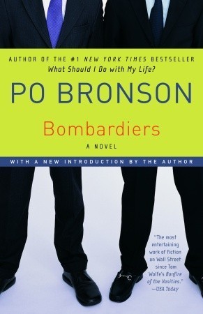 Bombardiers by Po Bronson | Goodreads