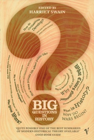 The Big Questions in History by Harriet Swain | Goodreads