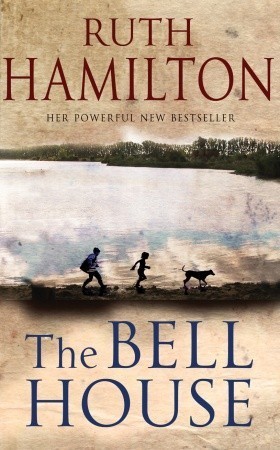 The Bell House by Ruth Hamilton | Goodreads