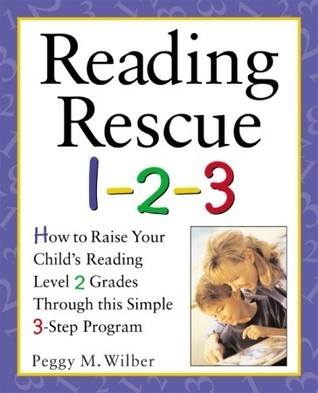 Reading Rescue 1-2-3: Raise Your Child's Reading Level 2 Grades with ...