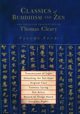 Classics Of Buddhism And Zen Volume Four The Collected Translations