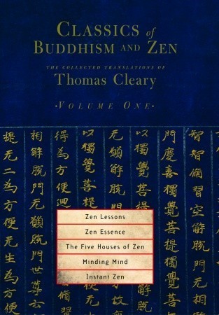 Classics of Buddhism and Zen, Volume One: The Collected Translations of ...