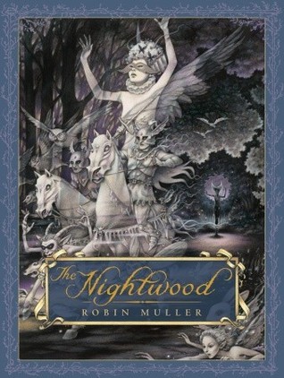 The Nightwood by Robin Muller | Goodreads