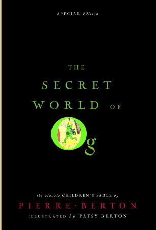 The Secret World of Og by Pierre Berton | Goodreads