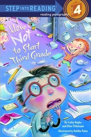 How Not to Start Third Grade (Step into Reading 4) by Catherine Hapka ...