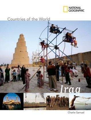 Iraq (National Geographic Countries of the World) by Charlie Samuels ...