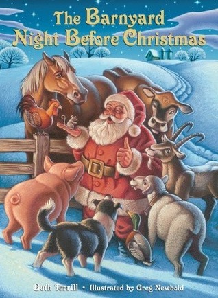 The Barnyard Night Before Christmas (Picture Book) by Beth Terrill ...