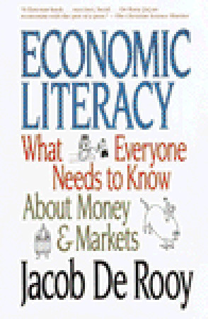 Economic Literacy: What Everyone Needs to Know About Money & Markets by ...