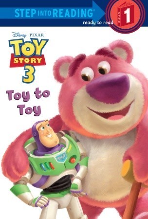 Toy to Toy (Disney/Pixar Toy Story 3) by Tennant Redbank | Goodreads