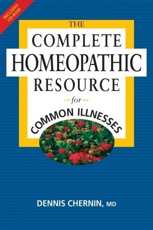 The Complete Homeopathic Resource for Common Illnesses by Dennis ...