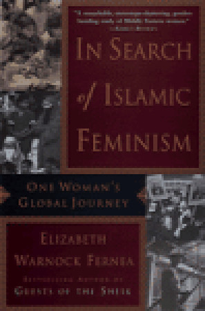 In Search of Islamic Feminism: One Woman's Global Journey by Elizabeth ...