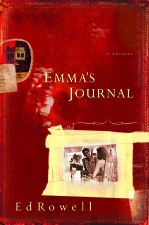 Emma's Journal by Edward K. Rowell | Goodreads