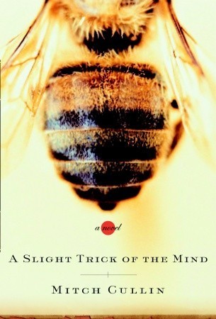 A Slight Trick of the Mind by Mitch Cullin | Goodreads