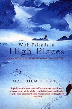 With Friends in High Places: An Anatomy of Those Who Take to the Hills ...