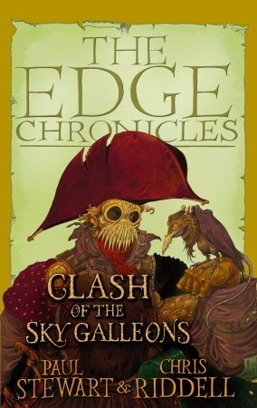 The Edge Chronicles 3: The Clash of the Sky Galleons: Third Book of ...