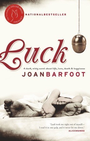 Luck by Joan Barfoot | Goodreads