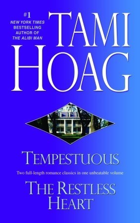 Tempestuous / The Restless Heart by Tami Hoag | Goodreads