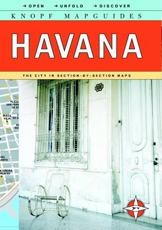 Knopf MapGuide: Havana by Alfred A. Knopf Publishing Company | Goodreads