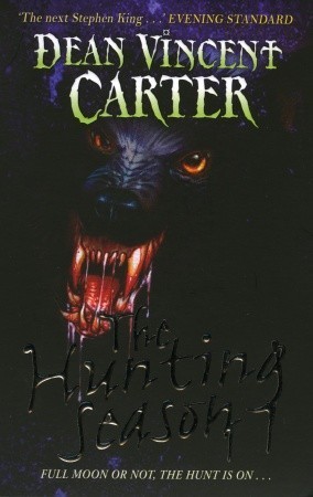 The Hunting Season by Dean Vincent Carter | Goodreads