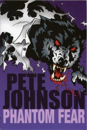 Phantom Fear by Pete Johnson | Goodreads