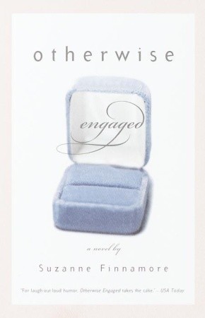 Otherwise Engaged by Suzanne Finnamore | Goodreads