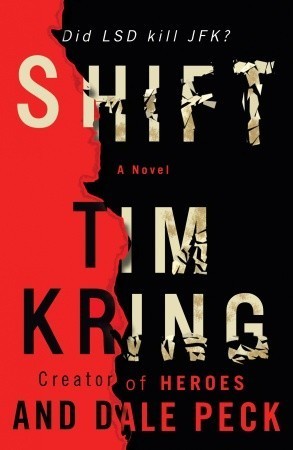 Shift (Gate of Orpheus Trilogy #1) by Tim Kring | Goodreads
