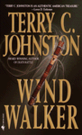 Wind Walker by Terry C. Johnston | Goodreads