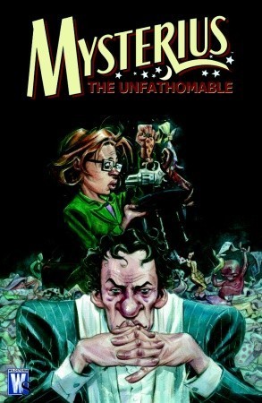 Mysterius the Unfathomable by Jeff Parker | Goodreads