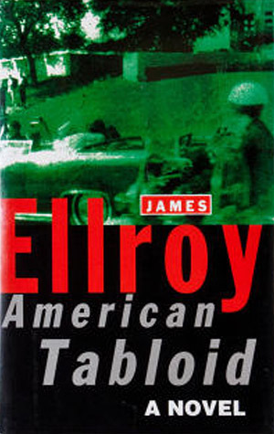 American Tabloid by James Ellroy | Goodreads