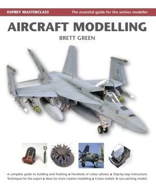 Aircraft Modelling by Brett Green | Goodreads