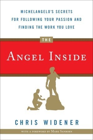 The Angel Inside: Michelangelo's Secrets For Following Your Passion and ...
