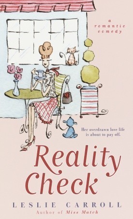 Reality Check by Leslie Carroll | Goodreads