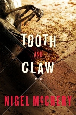 Tooth and Claw by Nigel McCrery | Goodreads