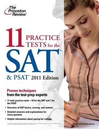 11 Practice Tests for the SAT & PSAT, 2011 Edition by The Princeton ...