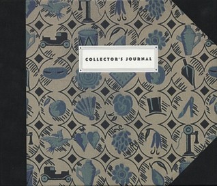Collector's Journal by Dana Micucci | Goodreads