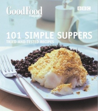 Good Food: Simple Suppers: Triple-tested Recipes by BBC Good Food ...