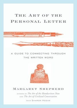 The Art of the Personal Letter: A Guide to Connecting Through the ...