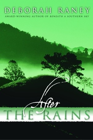 After the Rains (Natalie Camfield #2) by Deborah Raney | Goodreads