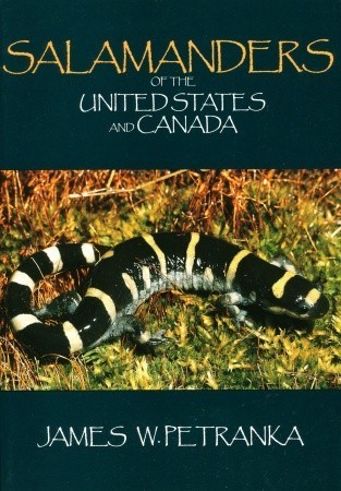 Salamanders of the United States and Canada by James W. Petranka ...
