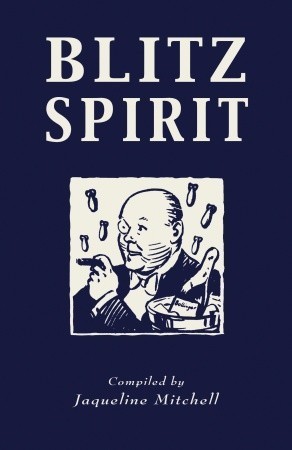 Blitz Spirit by Jaqueline Mitchell | Goodreads