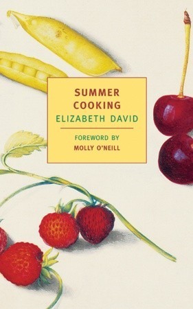 Summer Cooking (New York Review Books Classics) by Elizabeth David ...