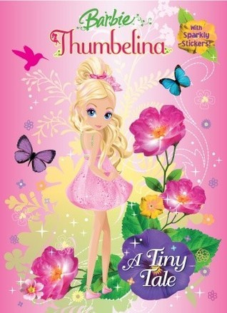 A Tiny Tale (Barbie) by Mary Man-Kong | Goodreads