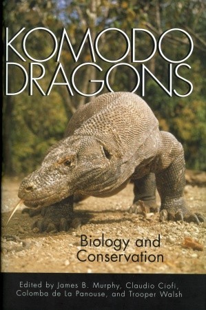 Komodo Dragons by James B. Murphy | Goodreads