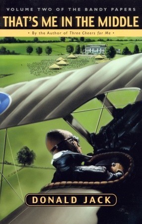 That's Me in the Middle (The Bandy Papers, #2) by Donald Jack | Goodreads