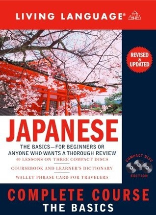 Complete Japanese: The Basics (CD) by Living Language | Goodreads